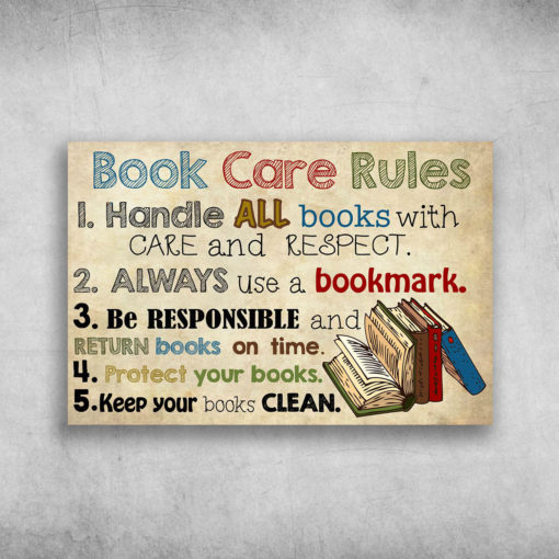 Book Care Rules Handle All Books With Care And Respect Canvas, Poster ...