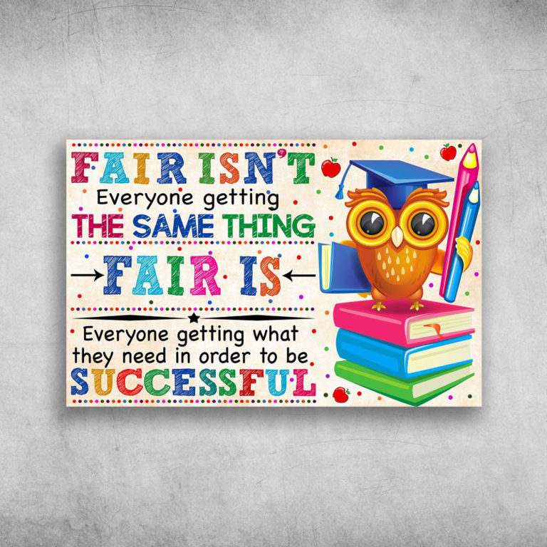Fair Isn't Everyone Getting The Same Thing Fairs Is Canvas, Poster ... Fair Isn't Everyone Getting The Same Thing Fairs Is Canvas, Poster ...