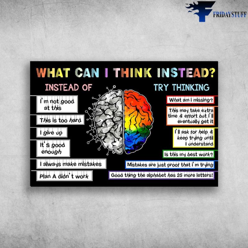What Can I Think Instead? Instead Of And Try Thinking Canvas, Poster ...