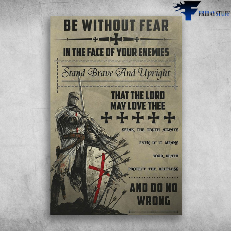 Crusader On Battlefield - Be Without Fear In The Face Of Your Enemies ...
