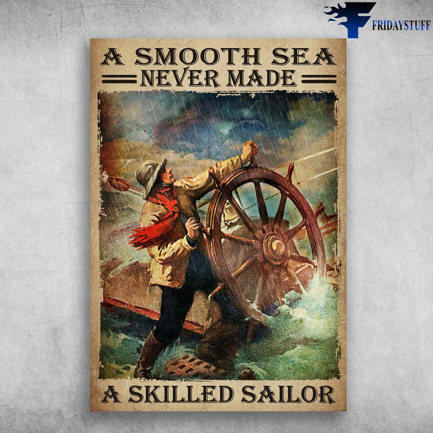 Sailor Sailboat Storm – A Smooth Sea, Never Made A Skilled Sailor ...