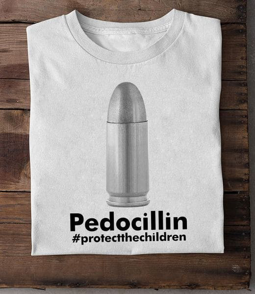 Pedocillin Bullet, Protect The Children - FridayStuff