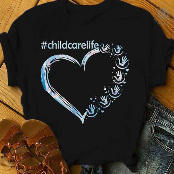 Childcarelife Shirt, Life Of Child - FridayStuff