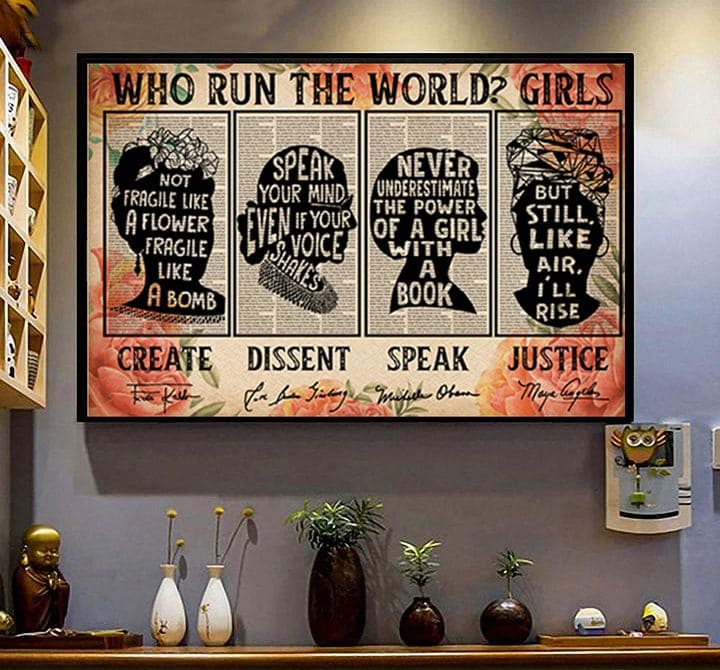 Who run the world girls create dissent speak justice feminists flowers ...