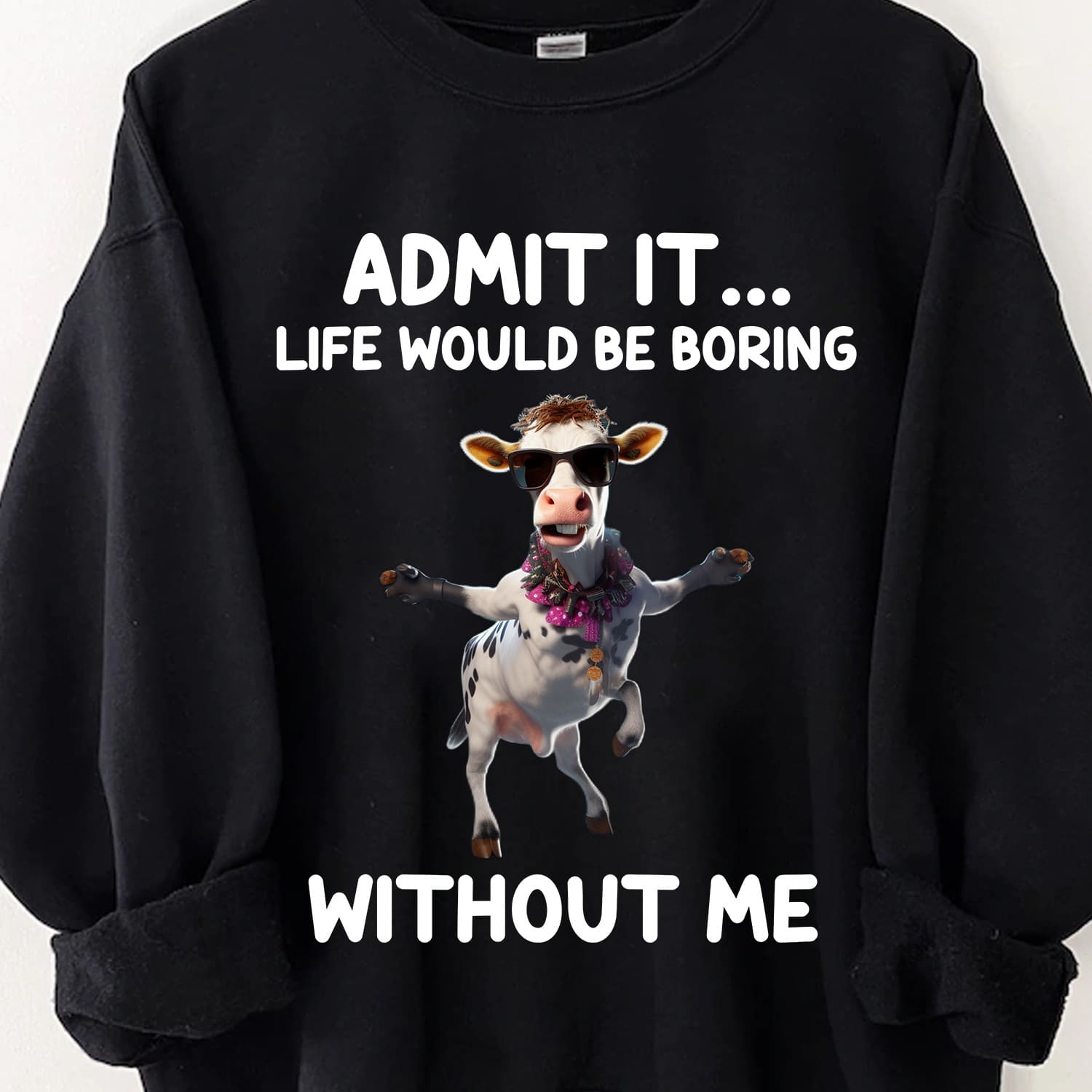 admit it life would be boring without me funny milkcow with glasses ...