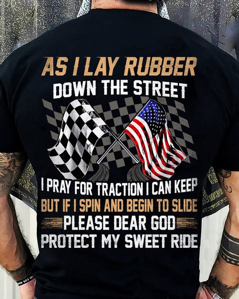 as i lay rubber down the street I pray for traction i can keep hot rod ...
