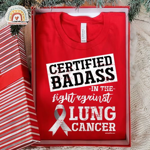 certified badass in the fight against lung cancer - FridayStuff