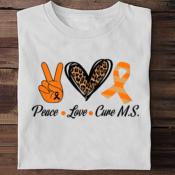 Peace Love Cure MS Multiple Sclerosis Awareness tshirt